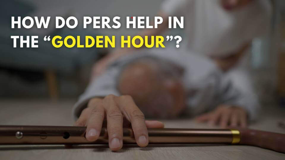 How do PERS help in the “Golden Hour”? | Senior Care